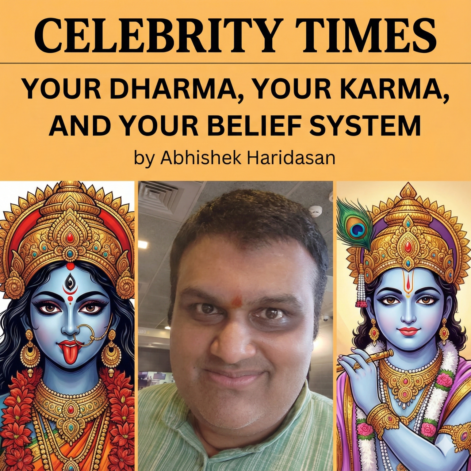 Your Dharma. Your Karma. Your Belief System! - The Celebrity Times